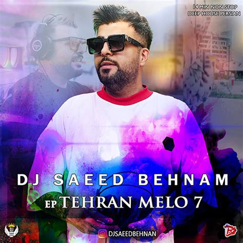 پادکست تهران ملو 7 از دیجی سعید بهنام سونامی موزیک