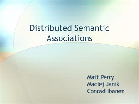 Ppt Distributed Semantic Associations Powerpoint Presentation Free