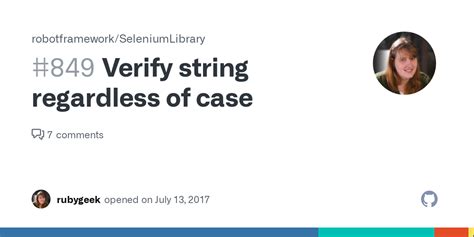 verify string regardless of case · issue 849 · robotframework seleniumlibrary · github