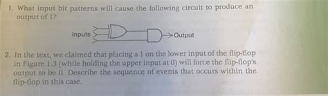 1 What Input Bit Patterns Will Cause The Following