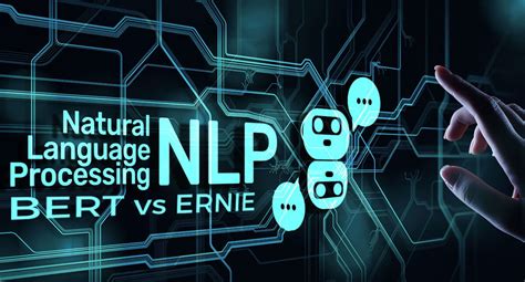 Bert Vs Ernie The Natural Language Processing Revolution