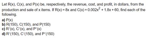 Solved Let Rxcx And Px Be Respectively The