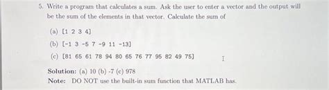 Solved Write A Program That Calculates A Sum Ask The Chegg