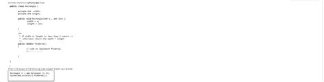 Solved Consider The Following Rectangle Class Public Class Chegg