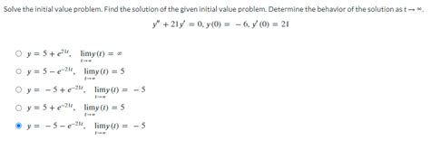 Solved Solve The Initial Value Problem Find The Solution Of Chegg Com