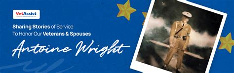 Veteran Profile Antoine Wright A Life Of Faith And Service Veterans