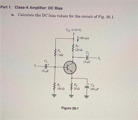 Solved T Class A Amplifier DC Bias A Calculate The DC Chegg Com