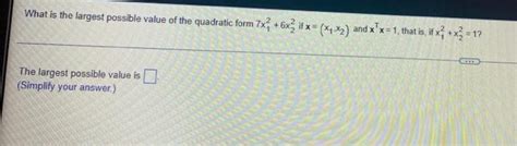 solved what is the largest possible value of the quadratic