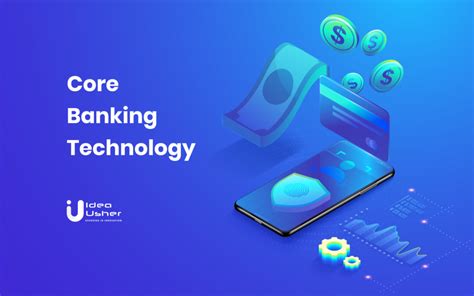Core Banking Technology A Comprehensive Guide IdeaUsher