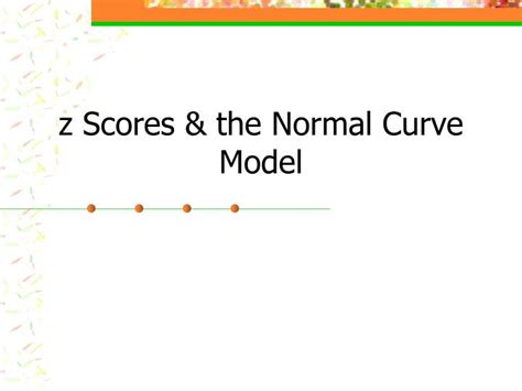 PPT Z Scores The Normal Curve Model PowerPoint Presentation ID