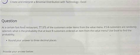 Solved Create And Interpret A Binomial Distribution With Technology Excel Question At A Certa