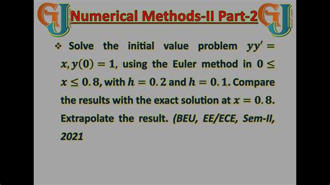 Numerical Ii Part Ii Euler Method For Ode Pyq Of Ee Ece Math 2 Paper 103202 Youtube