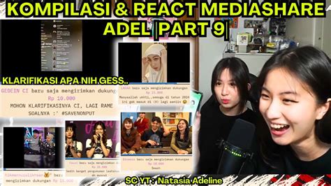 Kompilasi React Mediashare Ci Adel Part Bocor Gess Viral Reaction Adeline Deankt