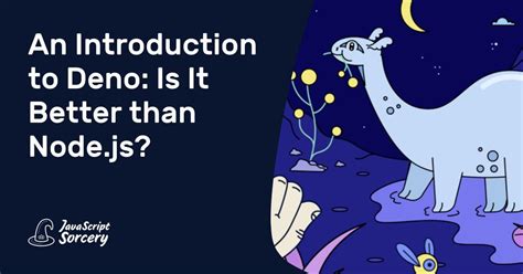 An Introduction To Deno Is It Better Than Nodejs Rdeno