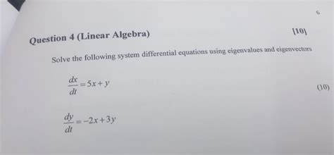 Solved Question 4 Linear Algebra 10solve The Following