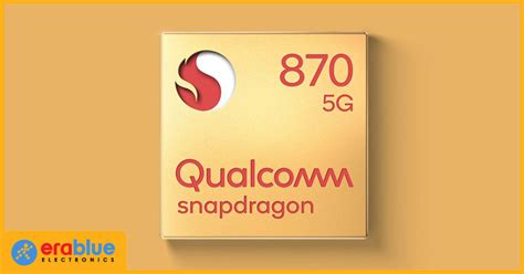 Snapdragon 870 Ulasan Dan Daftar Hp Yang Menggunakannya Erablueid