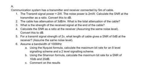 Solved A Communication System Has A Transmitter And Chegg Com