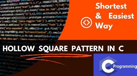 How To Print Hollow Square Pattern In C Shortest Explanation Youtube