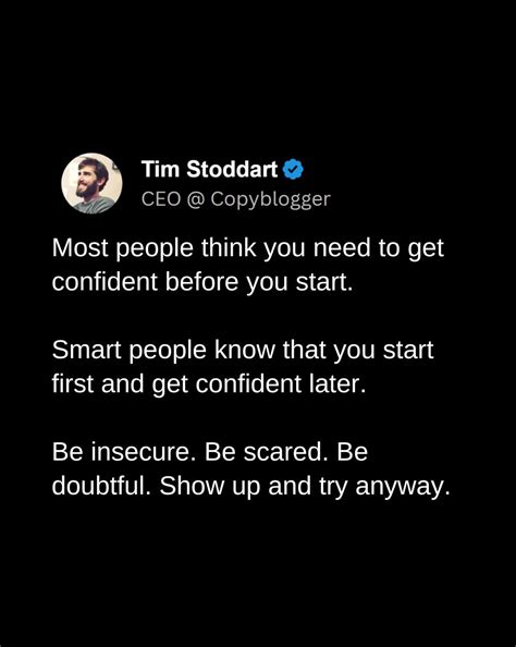 Love This Tim Stoddart So True If You Do It [confidence] Will Come 😎 Clare Patrick