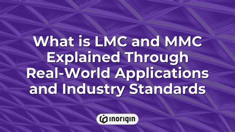 What Is Lmc And Mmc Explained Through Real World Applications And