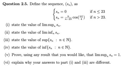 Solved Question 2 5 Define The Sequence Sn As Sn Sn 0 Chegg Com