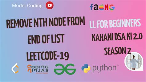 Remove Nth Node From End Of List Leetcode 19 Oracle Amazon Microsoft Adobe Gfg Youtube