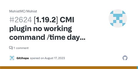1192 Cmi Plugin No Working Command Time Day Time Night · Issue 2624 · Mohistmcmohist