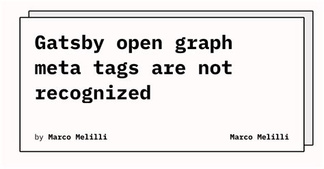 Gatsby Open Graph Meta Tags Are Not Recognized Marco Melilli
