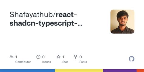 Github Shafayathubreact Shadcn Typescript Template