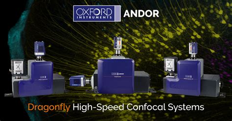 Dragonfly Confocal Microscope System Andor Oxford Instruments