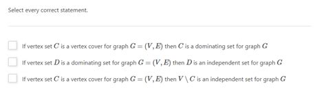 Solved Select Every Correct Statement If Vertex Set C Is A Chegg Com