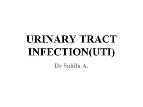 Urinary Tract Infectionppt Pathological Ppt Infectious Diseases