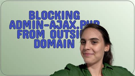 wordpress blocking admin ajax php from outside domain youtube