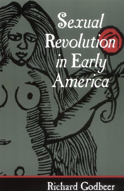 Sex And The Sources Commonplace The Journal Of Early American Life