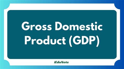 Understanding Gross Domestic Product Gdp Definition Calculation