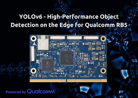 Yolov6 High Performance Object Detection On The Edge With Qualcomm R I Pi Smarc