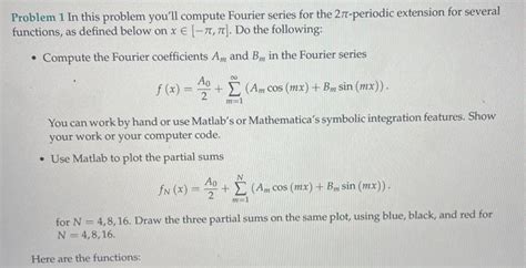 Solved Problem In This Problem You Ll Compute Fourier Chegg Com