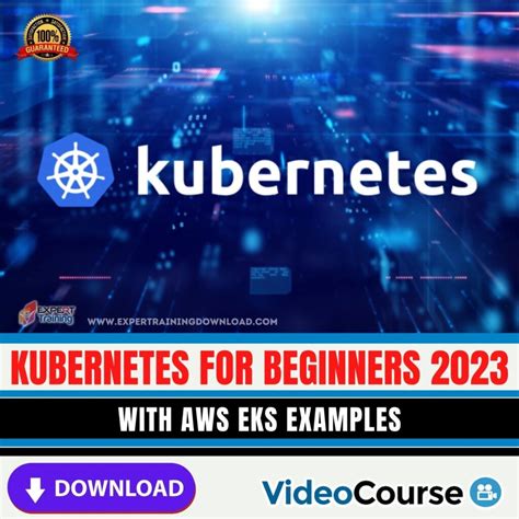 Kubernetes For Beginners 2023 With Aws Eks Examples Expert Training