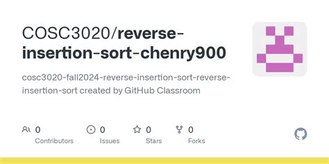 Github Cosc3020reverse Insertion Sort Chenry900 Cosc3020 Fall2024