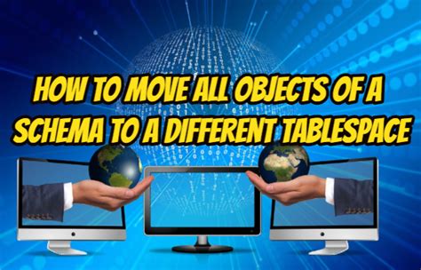 How To Move All Objects Of A Schema To A Different Tablespace
