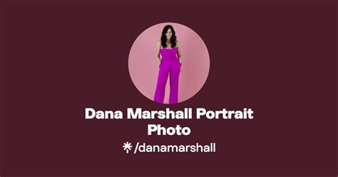 Dana Marshall Portrait Photo Instagram Facebook Linktree