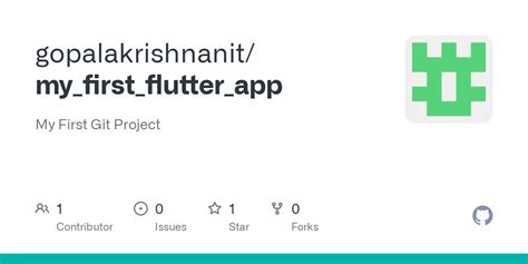 GitHub Gopalakrishnanit My First Flutter App My First Git Project