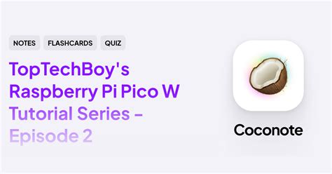 Toptechboys Raspberry Pi Pico W Tutorial Series Episode 2 Coconote