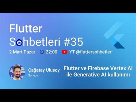 Flutter Ve Firebase Vertex Ai Ile Projede Generative Ai Kullanımı Cagatay Ulusoy