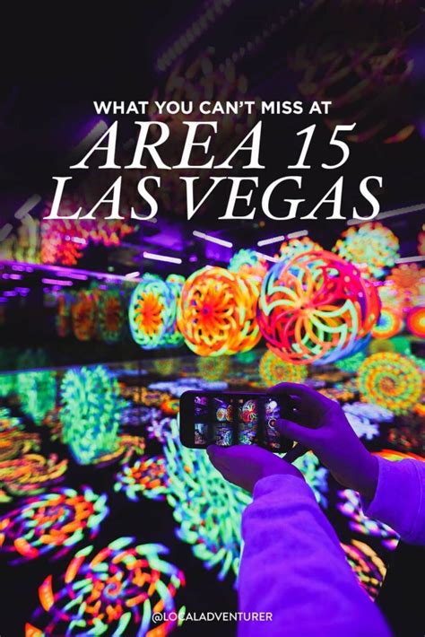 5 Things You Cant Miss At Area 15 Las Vegas Local Adventurer