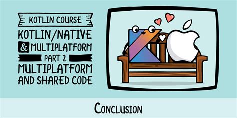 Kotlinnative And Multiplatform Episode 17 Conclusion Kodeco