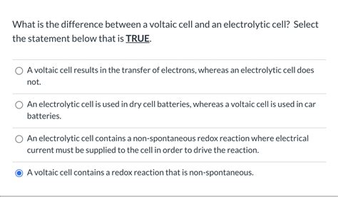 Solved What Is The Difference Between A Voltaic Cell And An Electrolytic Answer