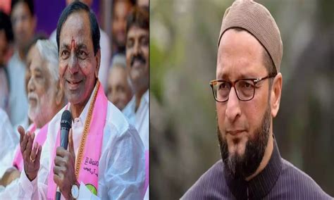 Kcr Will Return Again In Telangana Asaduddin Owaisi Announced Also
