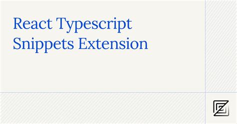 React Typescript Snippets — Zed Extension