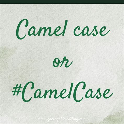 Camel Case Hashtags Green Gables Editing